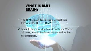 BLUE BRAIN TECHNOLOGY -19DO1A0536.pptx