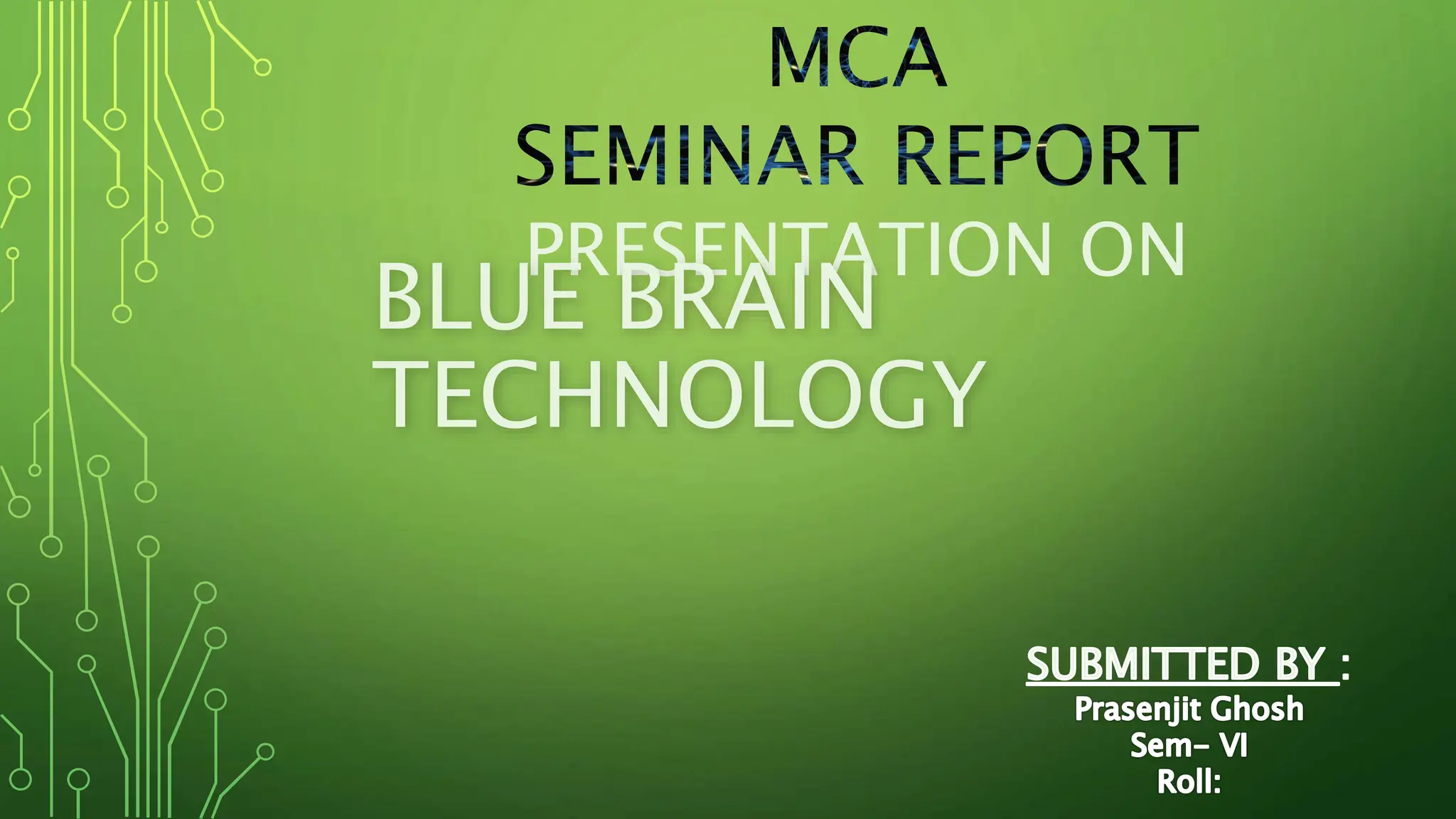 BLUE BRAIN TECHNOLOGY introduction as well as explanation | PPTX