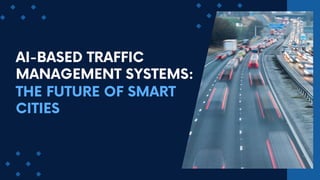 AI - Based Traffic Management Systems ANPR | PPT