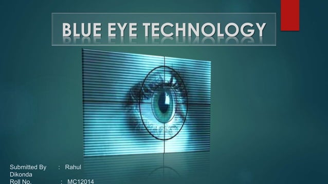 Blue Eye Technology | PPTX | Operating Systems | Computer Software and ...