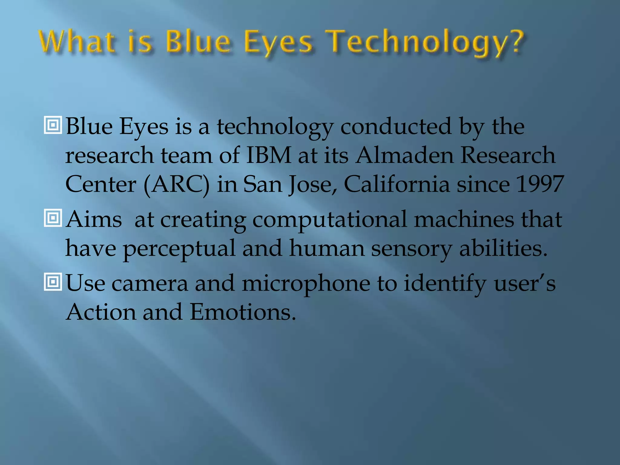 Blue Eyes | PPTX | Computer Peripherals | Computing