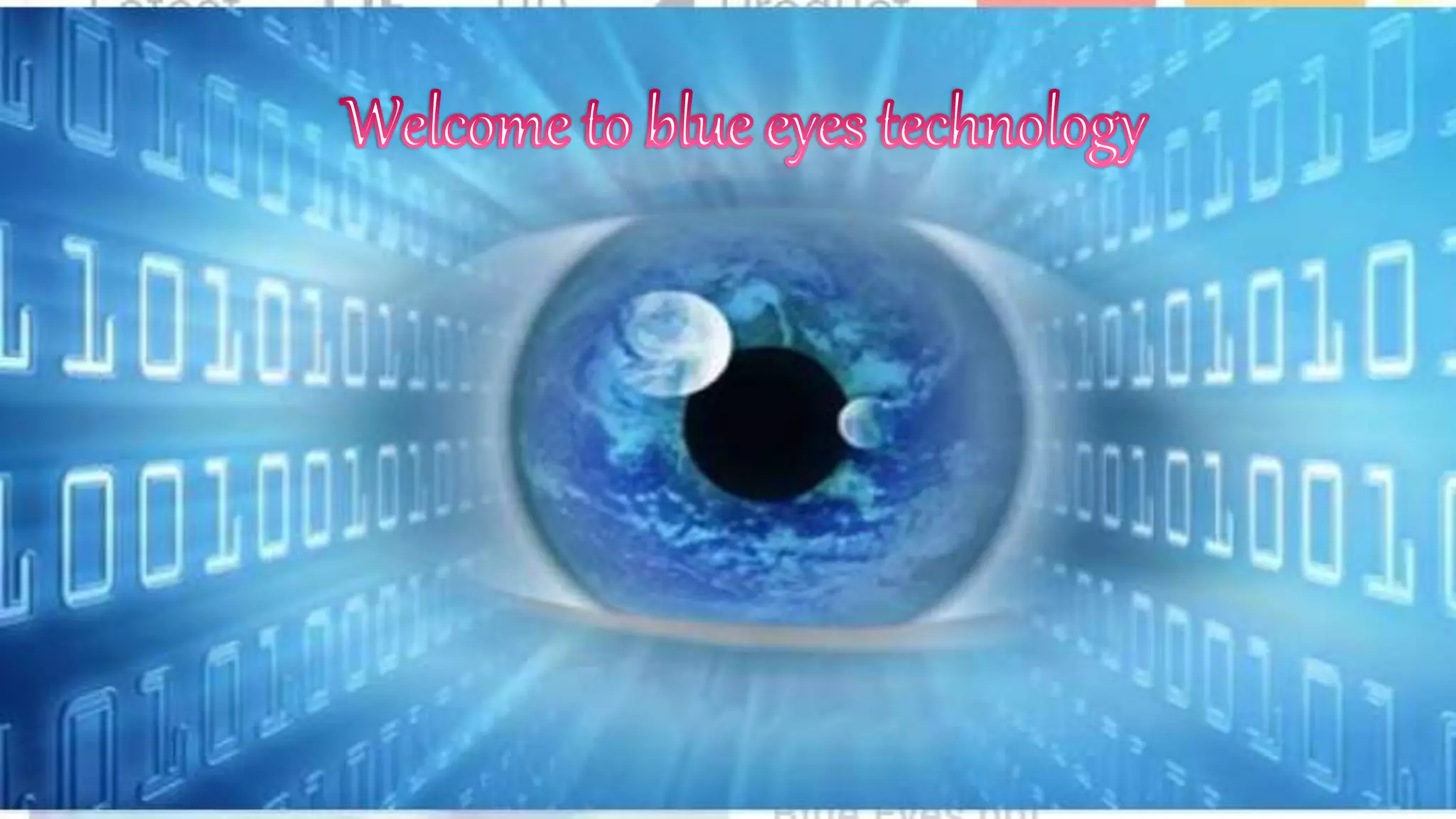 Blue eyes technology | PPTX