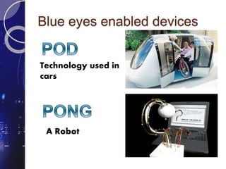 Blue eyes technology | PPTX