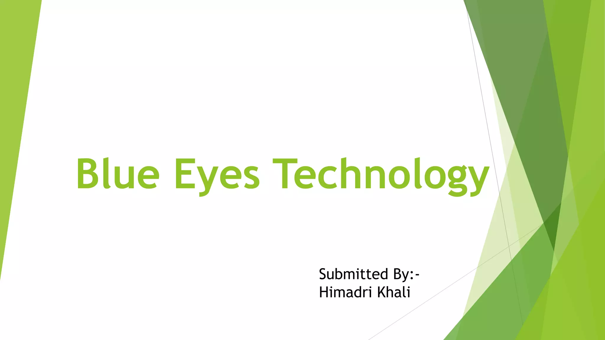 Blue eyes technology | PPT