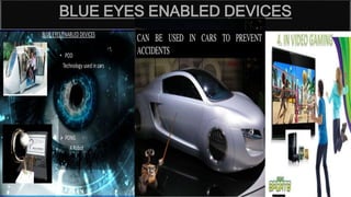 Blue eyes technology | PPTX