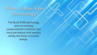 Blue eyes technology | PPTX
