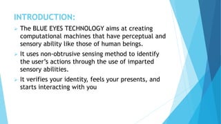 Blue eyes technology monitoring human operator and intelligence sensing ...