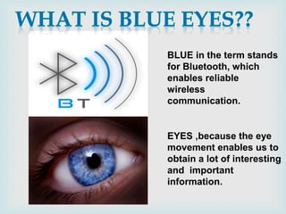 Blue Eyes Technology | PPTX