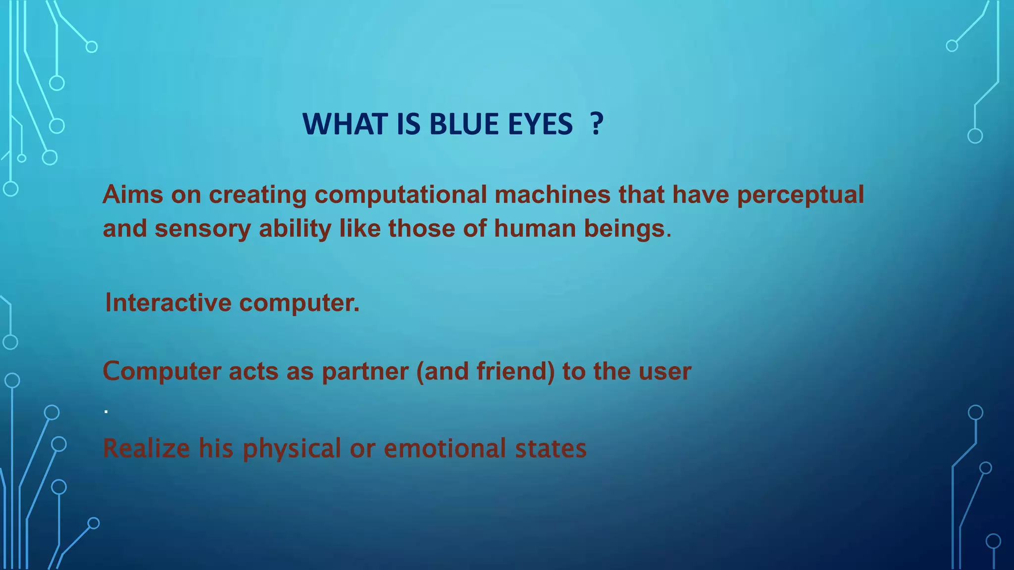 BLUE EYES TECHNOLOGY 1.pptx | Computer Peripherals | Computing