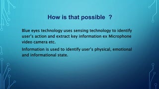 BLUE EYES TECHNOLOGY 1.pptx