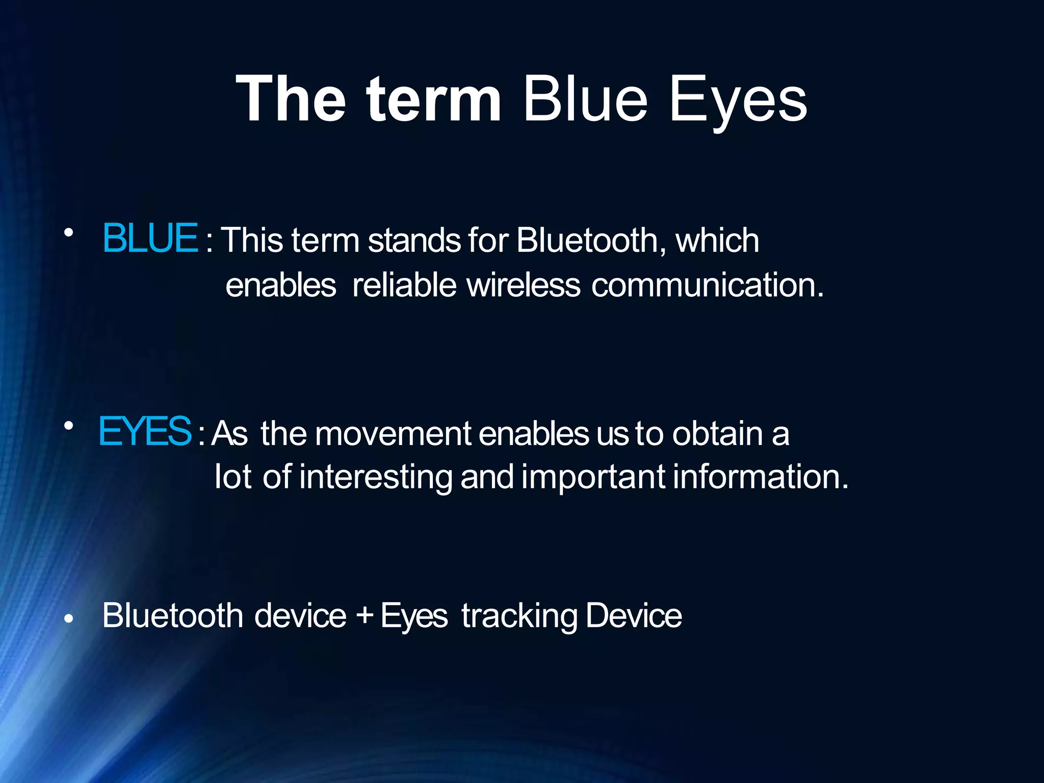 blue eyes technology 2 by study wars.pptx