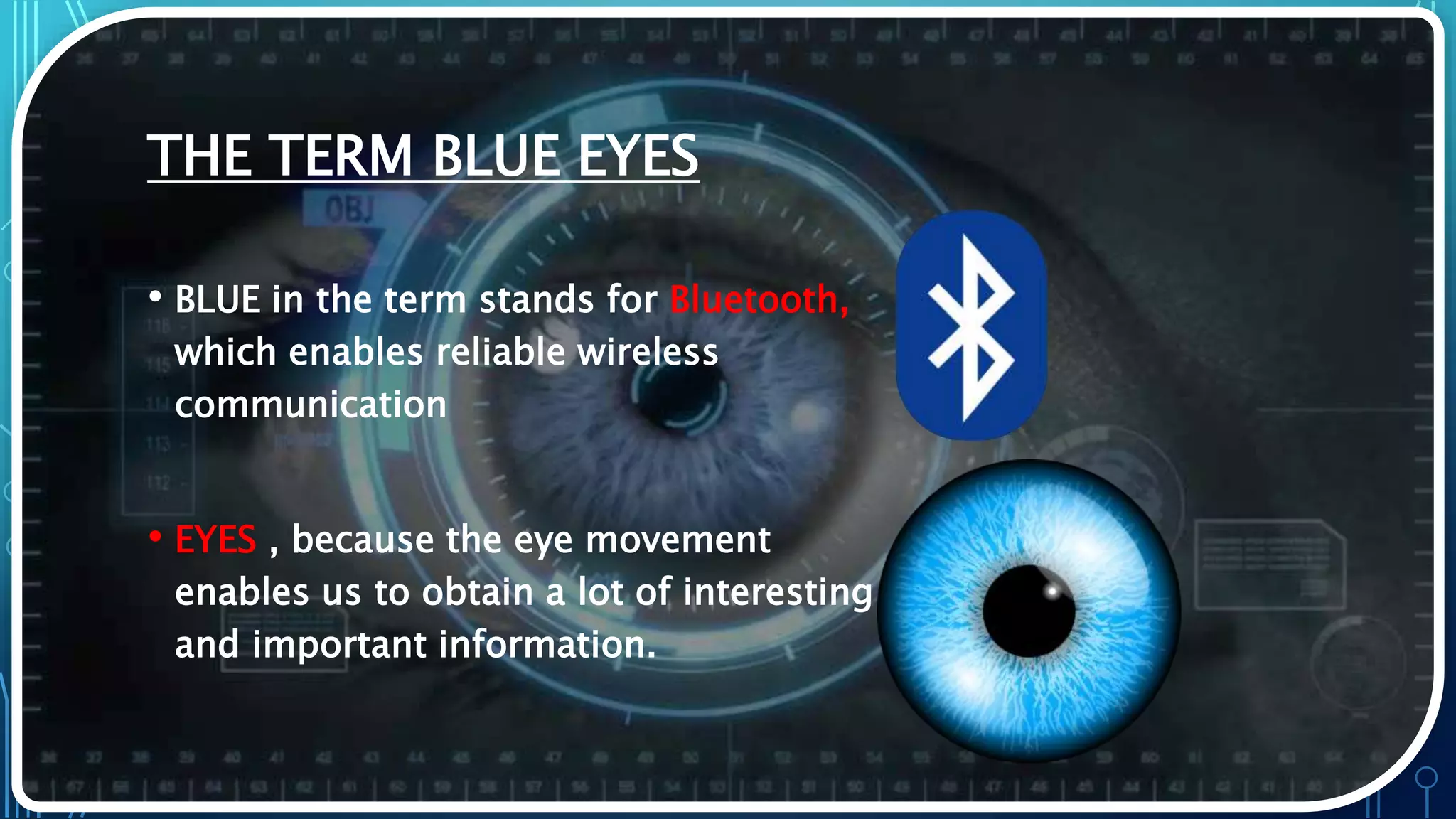 Blue eyes technology full ppt | PPTX