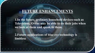 Blue eyes technology full ppt | PPTX