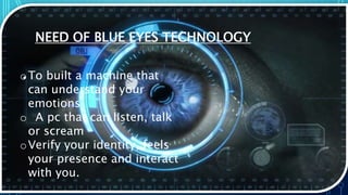 Blue eyes technology full ppt | PPTX