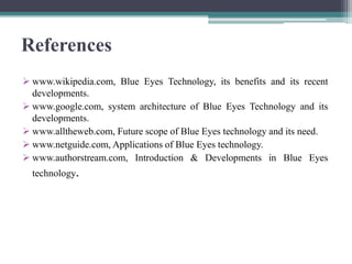 Blue eye technology | PPTX