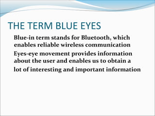 Blue eye tech new | PPT