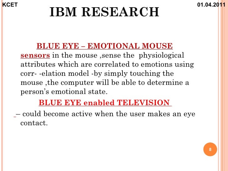 Blue eye technology