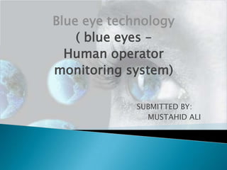 Blue eye technology | PPTX