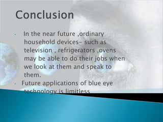 Blue eye technology | PPTX