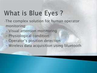 Blue eye technology | PPTX