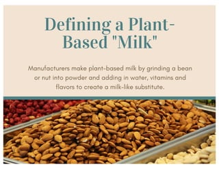 Differentiating Traditional and Plant-Based Milk | PPT