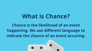 Blue Green Chance Mathematics Presentation .pptx