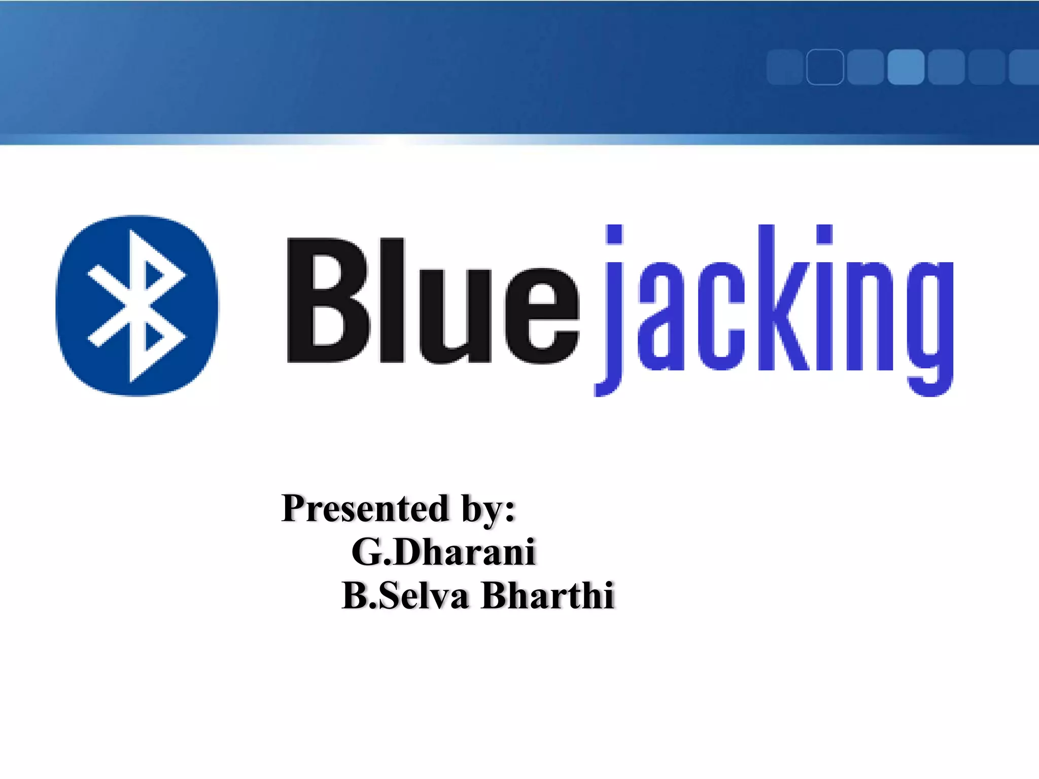 Bluejacking | PPTX