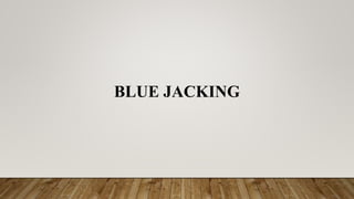 Blue jacking | PPTX