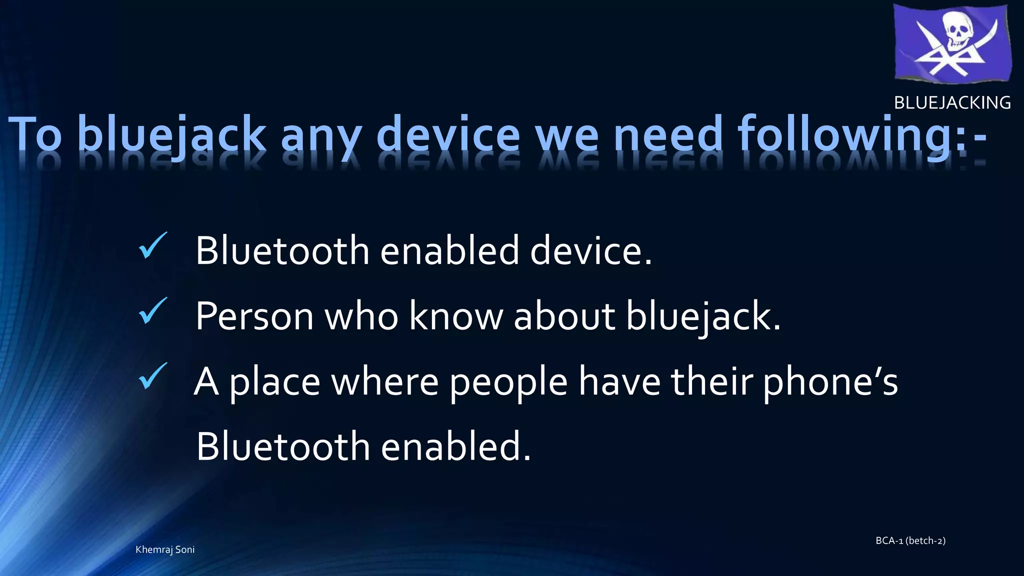 Bluejacking by krishna soni | PPTX