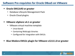 Enabling Oracle EM12c-based DBaaS on VMware with the Blue Medora Plugin for VMware | PPT