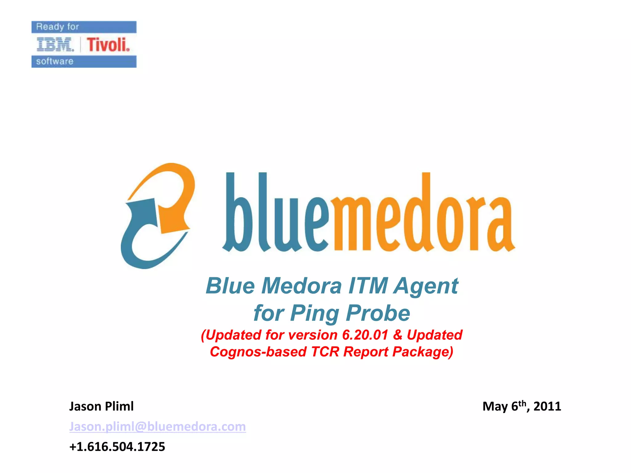 Blue Medora IBM Tivoli Monitoring (ITM) Agent for Ping Probe | PDF