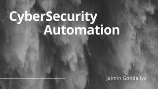 Cybersecurity automation | PPT