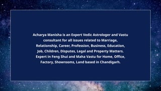Acharya Manisha - Astrologer and Vastu Consultant Chandigarh | PPTX