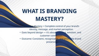 Branding Mastery training program Multiclout | PPTX
