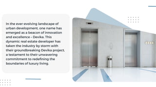 The Visionary Devika Project by a Trailblazing Real Estate Developer | PPT