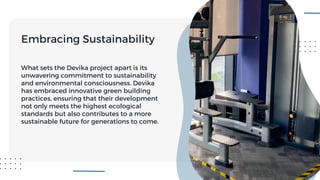The Visionary Devika Project by a Trailblazing Real Estate Developer | PPT