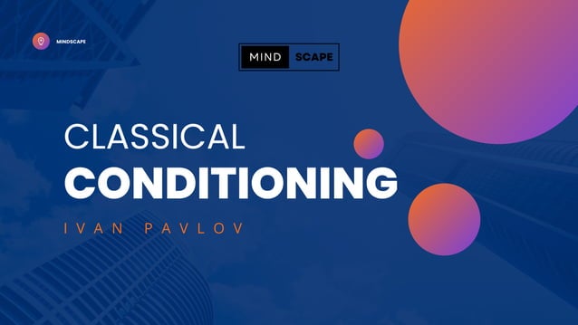 CLASSICAL CONDITIONING | PPT