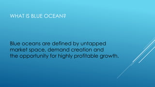 Blue ocean strategy | PPTX