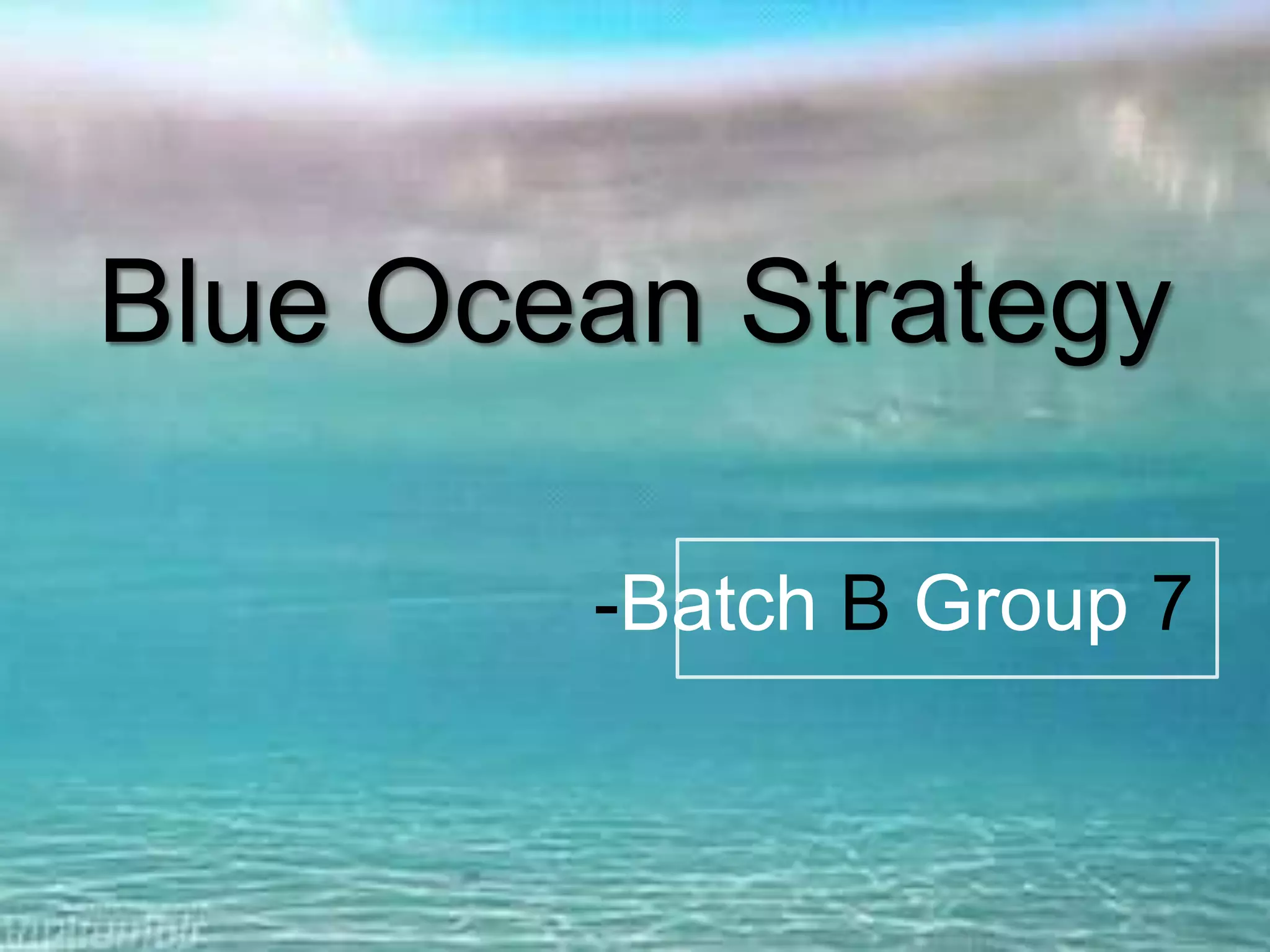 Blue ocean strategy Ppt | PPTX