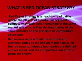 Blue ocean vs Red ocean strategy | PPTX