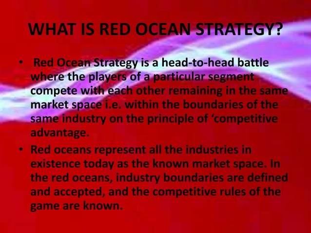 Blue ocean vs Red ocean strategy | PPTX