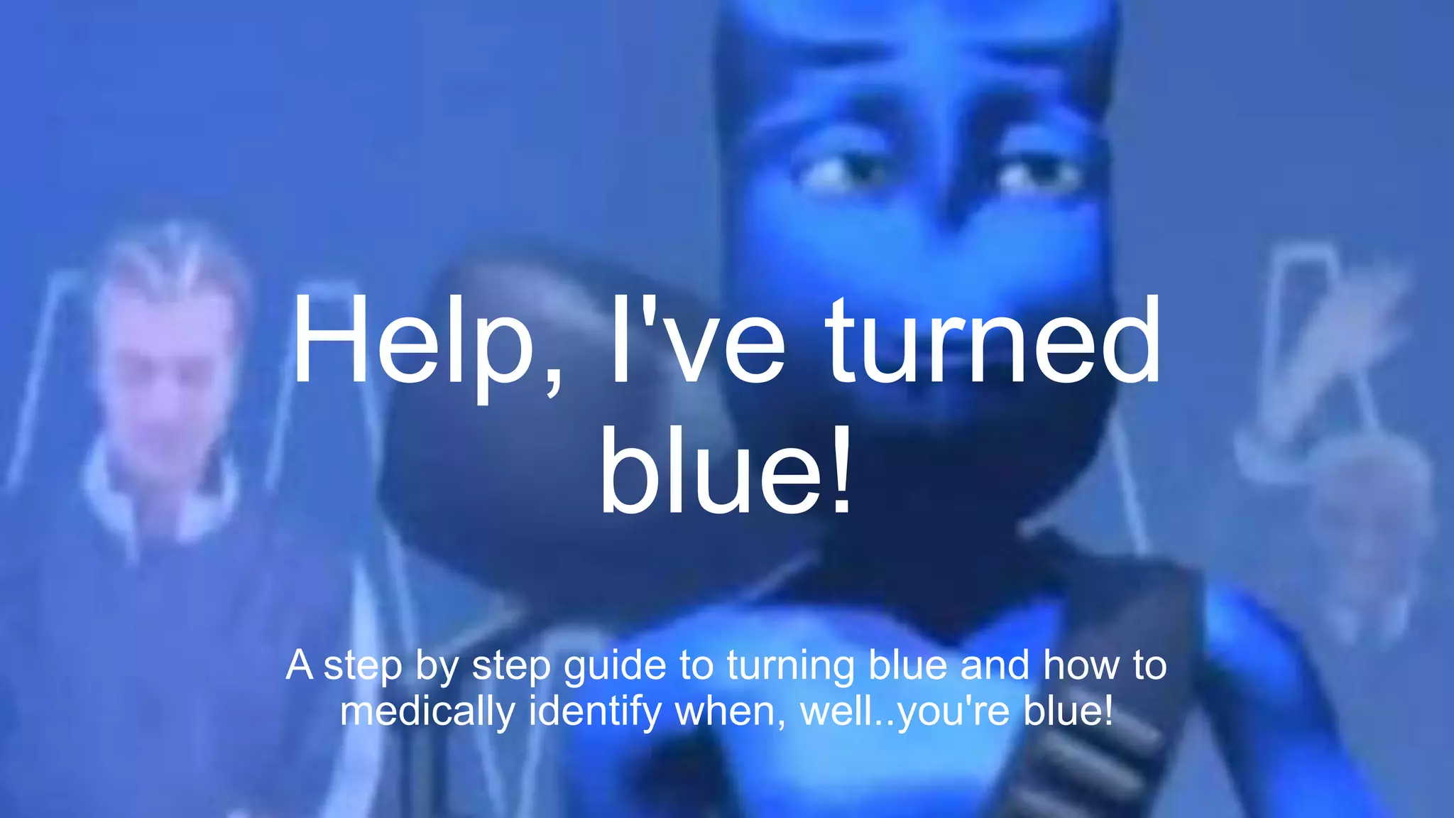 Blue Skin- Integumentary System | PPT