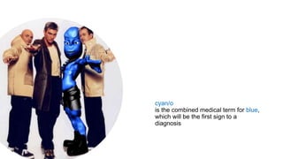 Blue Skin- Integumentary System | PPT