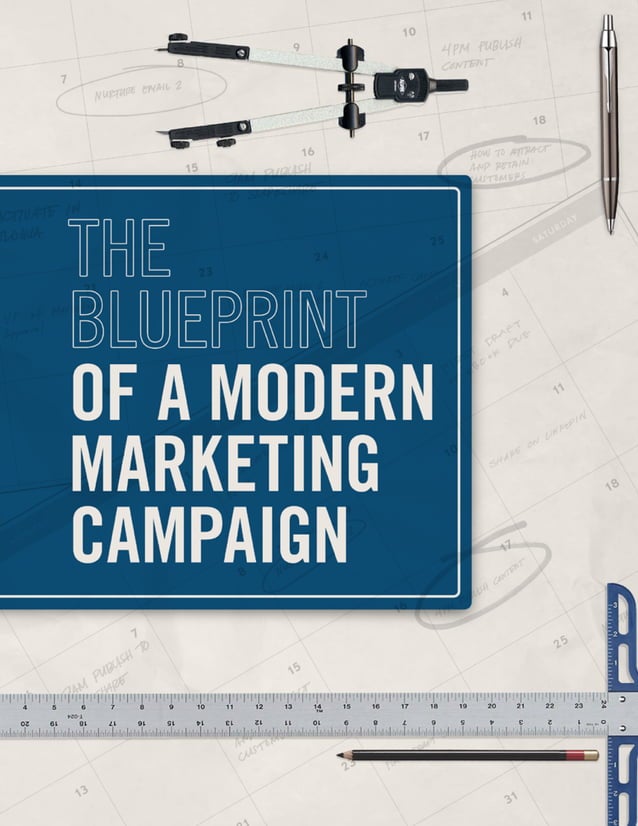 The Blueprint of a Modern Marketing Campaign | PDF