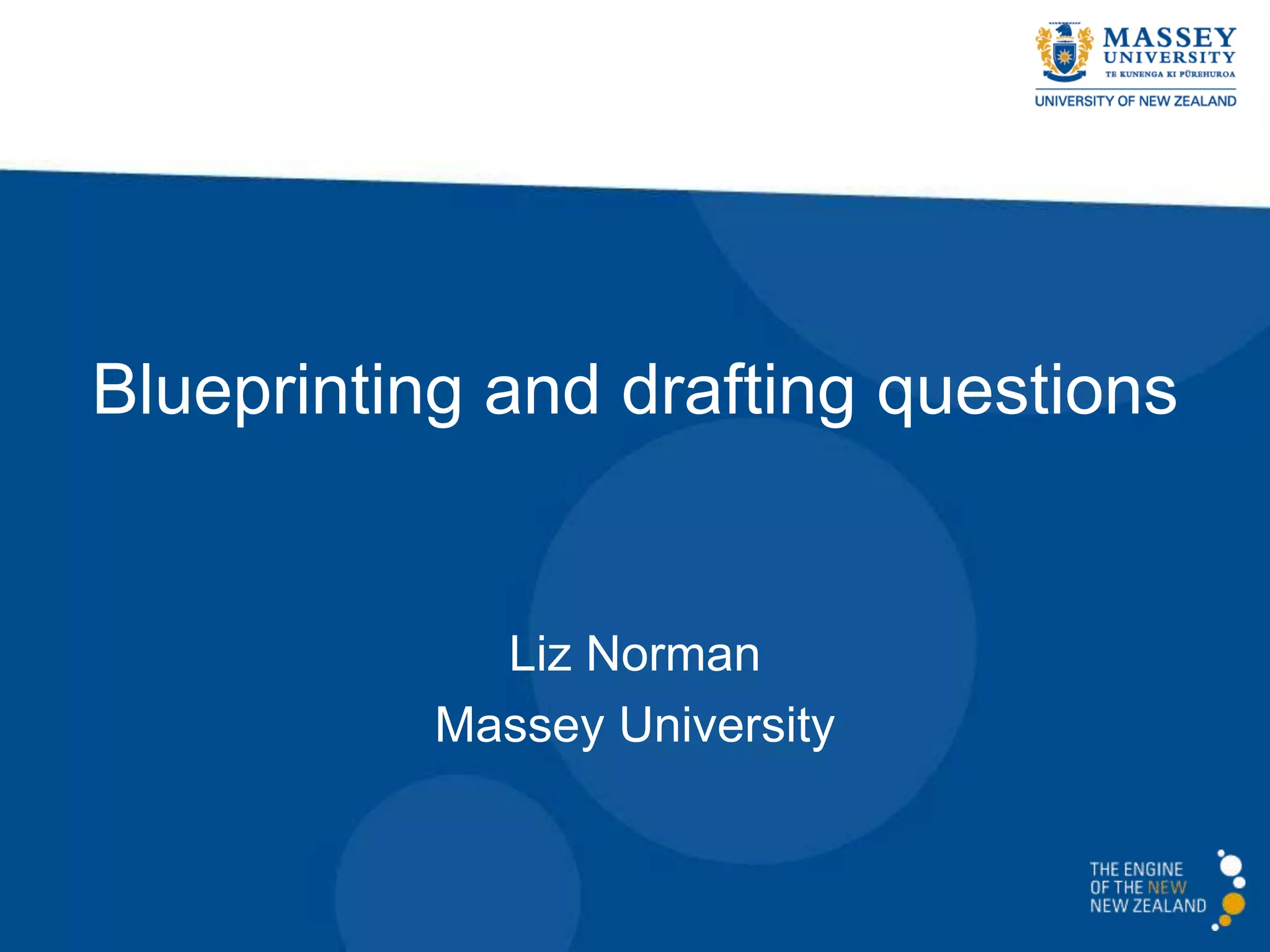 Blueprinting and drafting questions, Liz Norman, SAVS-CSU Learning and ...