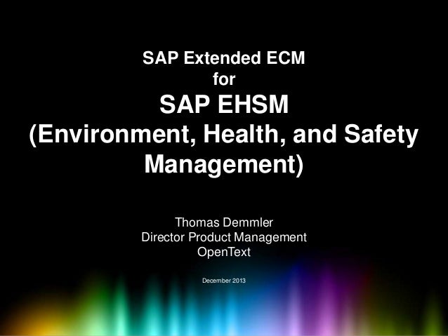 SAP Extended ECM for SAP EHSM (Environment, Health, and Safety Manage…