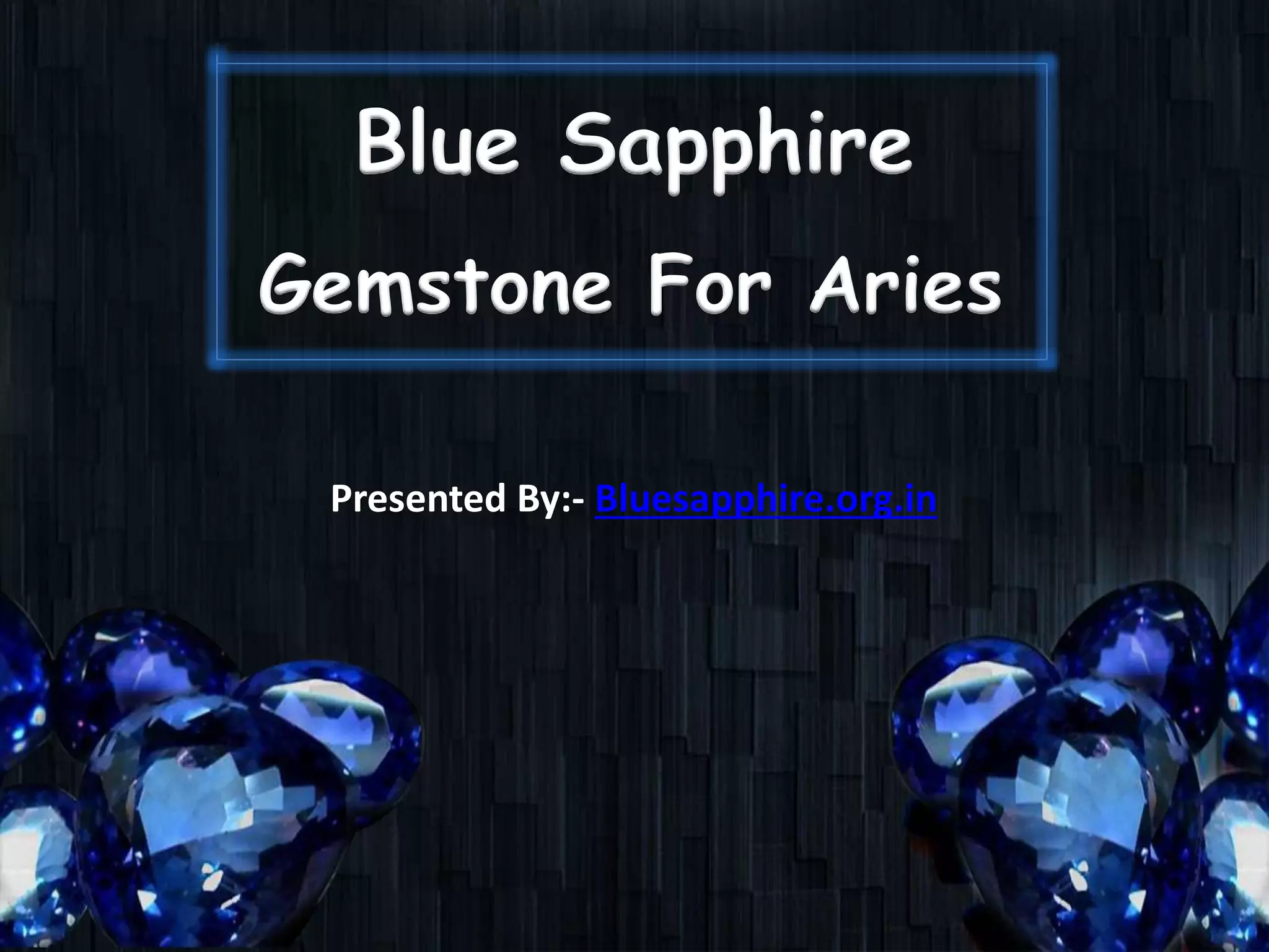 Blue Sapphire Gemstone For Aries | PPTX