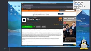 Bluestar Linux introduction. Lets see how it looks? | PPTX