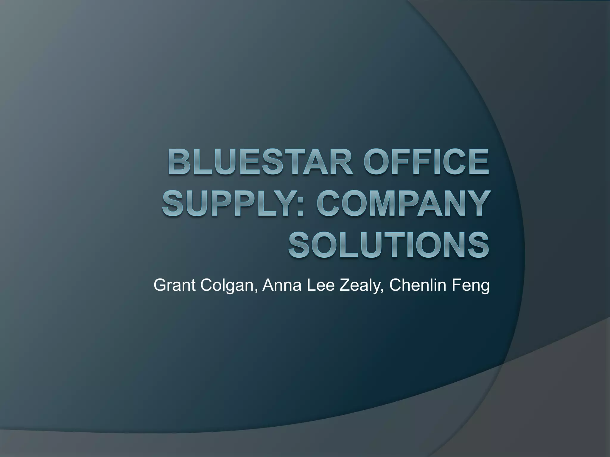 Blue Star Office Supply Company Solutions | PPTX