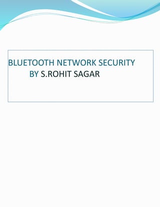 Bluetooth network-security-seminar-report | PPTX